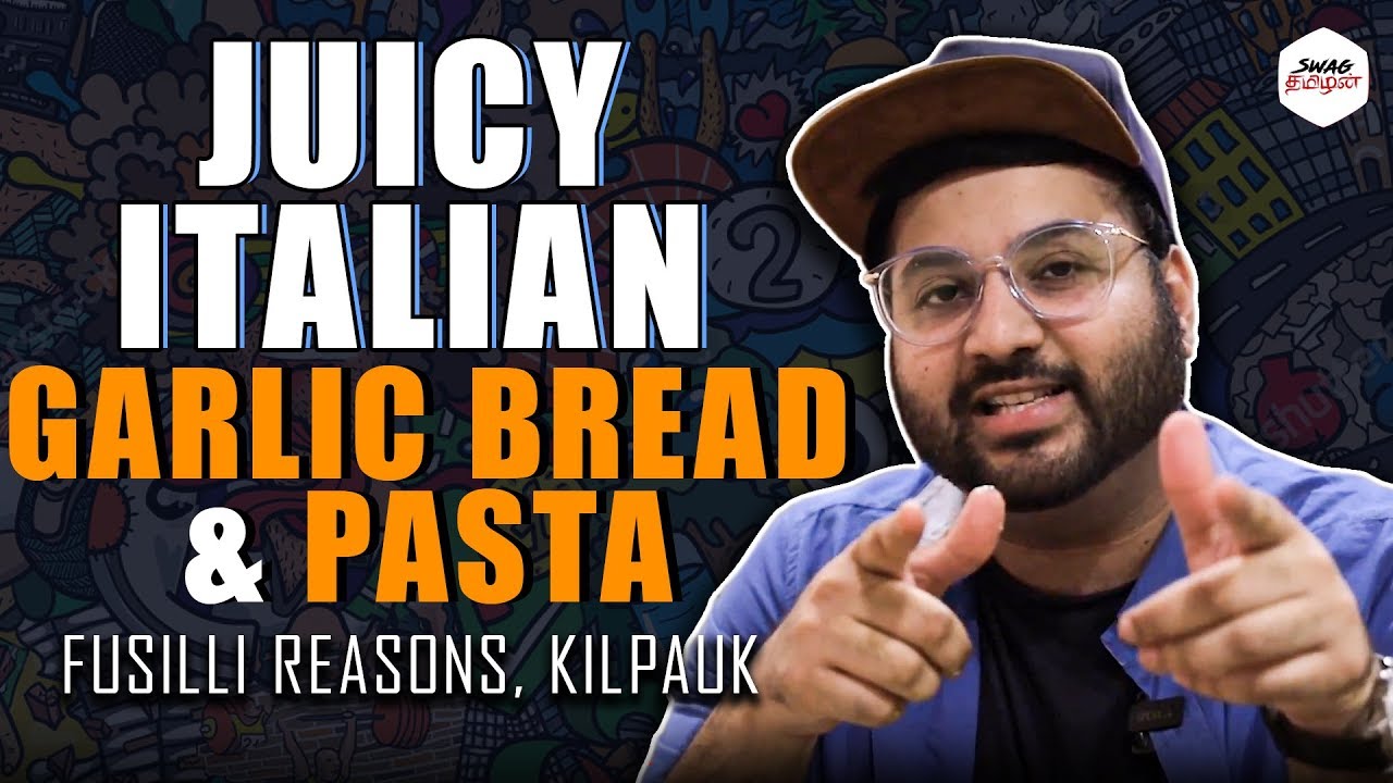 Juicy Italian Garlic Bread & Pasta | Fusilli Reasons, Kilpauk | RJ Syed ...
