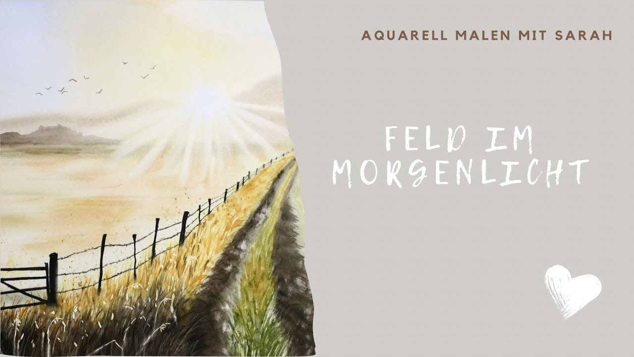 Feld im Morgenlicht - Aquarell malen - YouTube