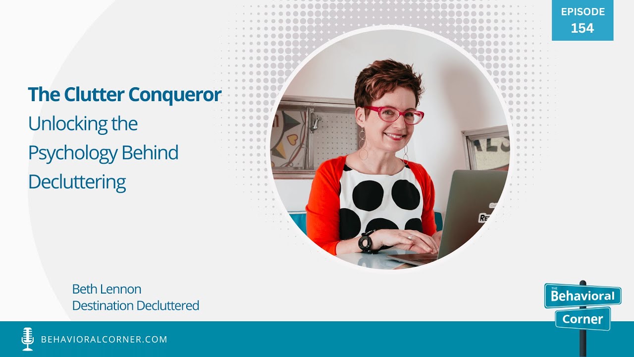 The Clutter Conqueror: Unlocking the Psychology Behind Decluttering ...