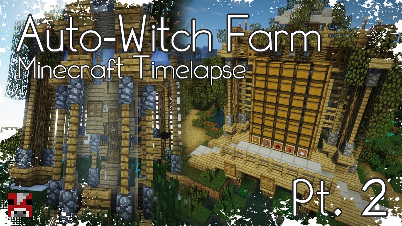Minecraft Timelapse - AUTO WITCH FARM - Pt.2 - (WORLD DOWNLOAD) - YouTube