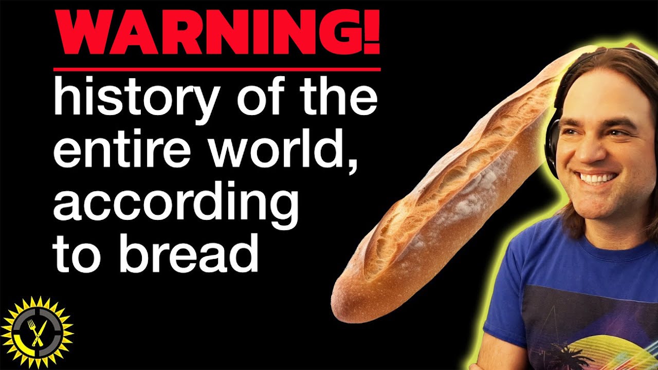 history of the entire world… according to bread | Food Theory reaction ...
