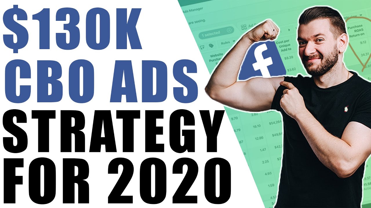 $130K Facebook Ads CBO Strategy in 2020 | 3 Lessons to Learn - YouTube