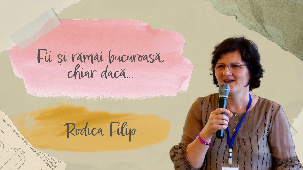 Rodica Filip | Sesiunea 1/9, conferința pentru femei - „Doamne, atinge ...