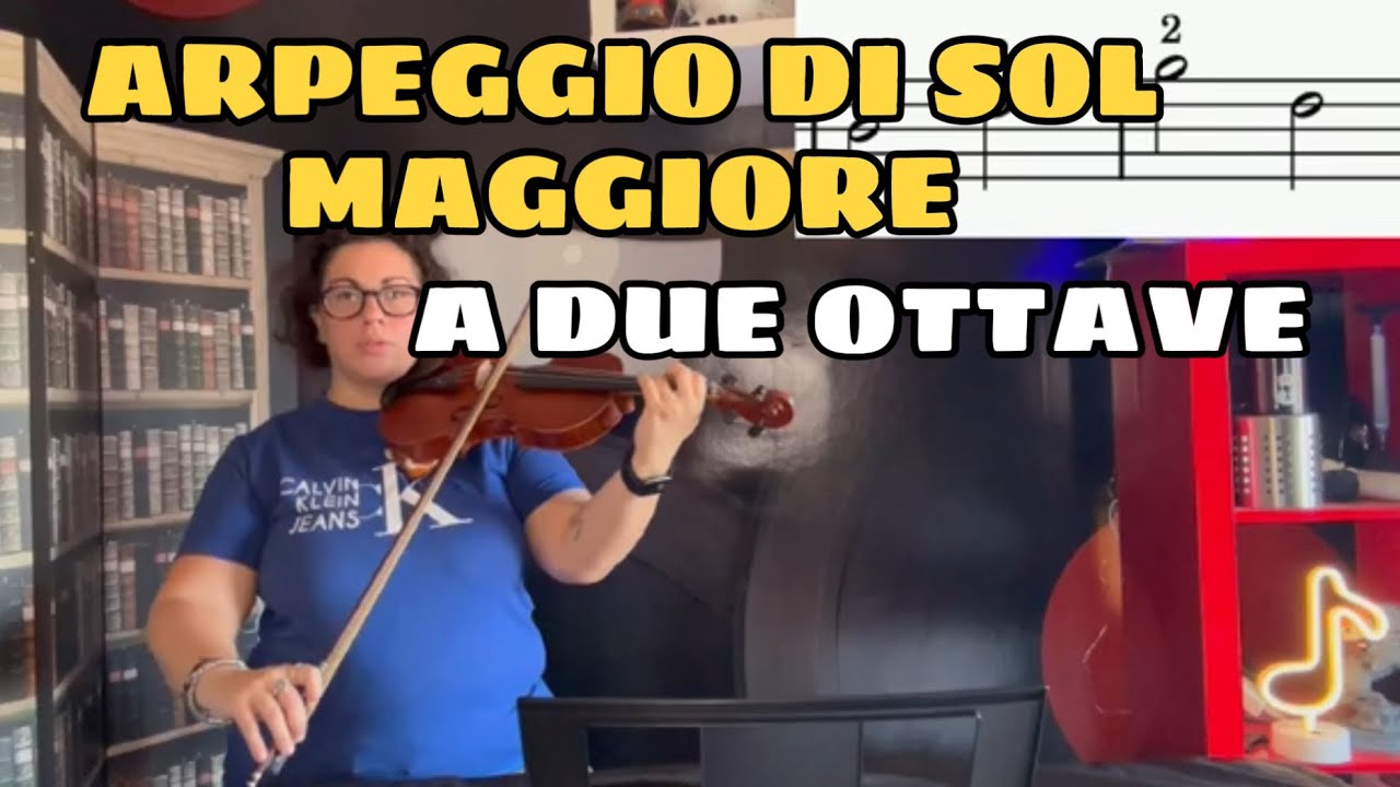 Violino arpeggio di SOL MAGGIORE a due ottave - lezione #38 - YouTube