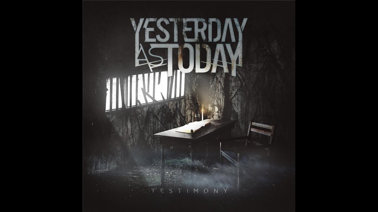 Yesterday as Today - Testimony .EP (FULL ALBUM) - YouTube