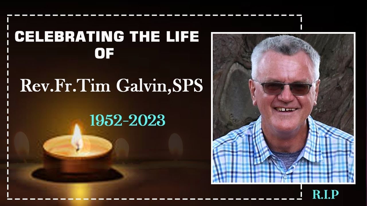 IN LOVING MEMORY OF ReV. Fr. TIM GALVIN - YouTube