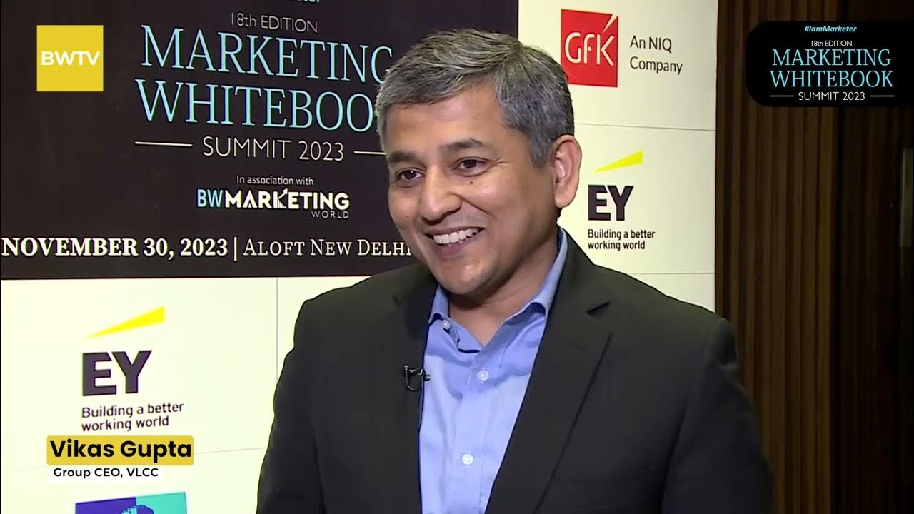 Vikas Gupta, Group CEO, VLCC | BW Marketing World | BW Marketing WhiteBook - YouTube