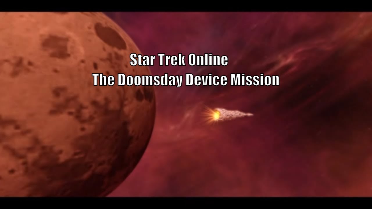 Star Trek Online - The Doomsday Device Mission - YouTube