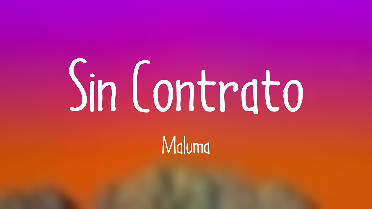 Sin Contrato - Maluma {Lyrics Video} 🐚 - YouTube