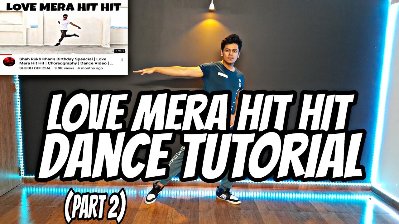 Love Mera Hit Hit Dance Tutorial ( PART 2 ) | Hip Hop Dance Moves ...