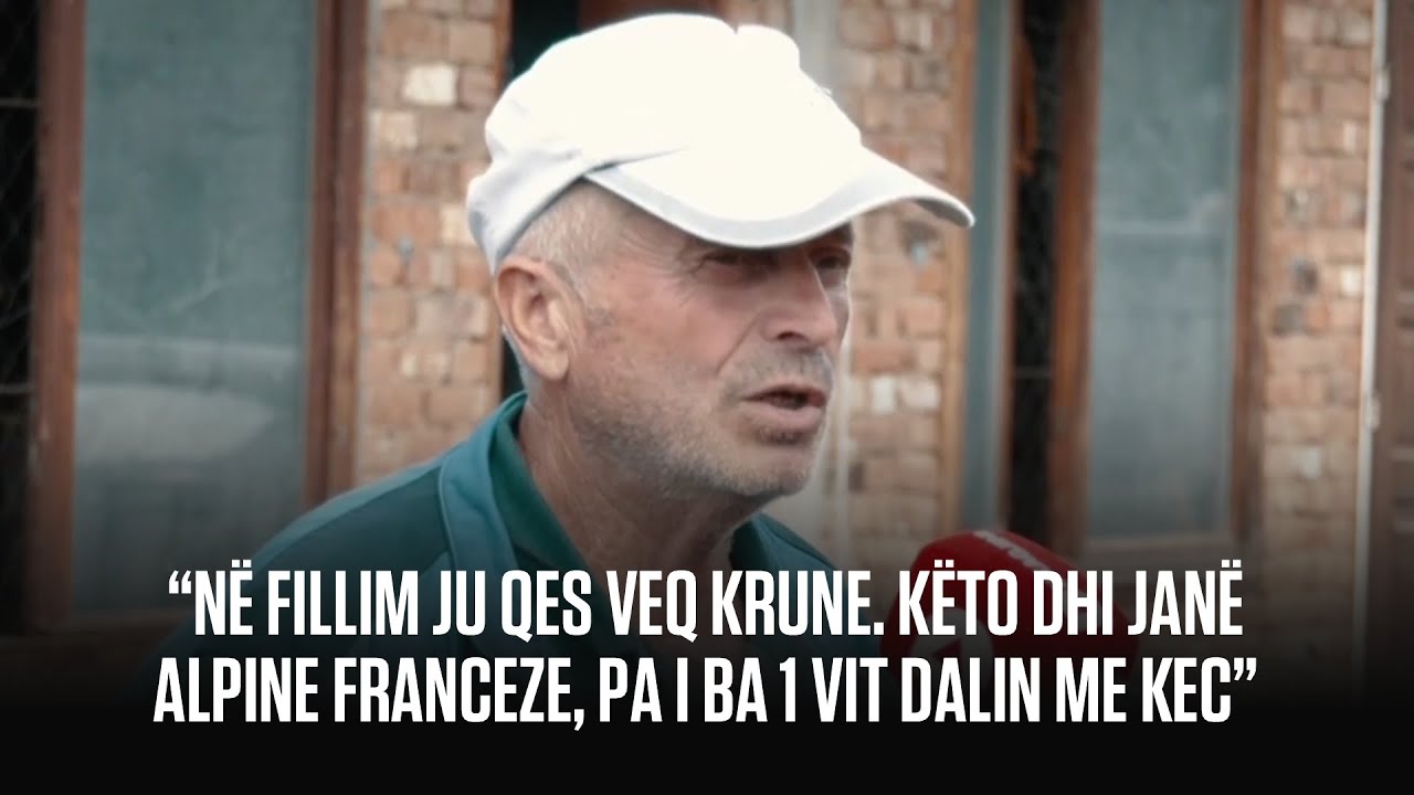 “Në fillim ju qes veq krune. Këto dhi janë alpine franceze, pa i ba 1 ...
