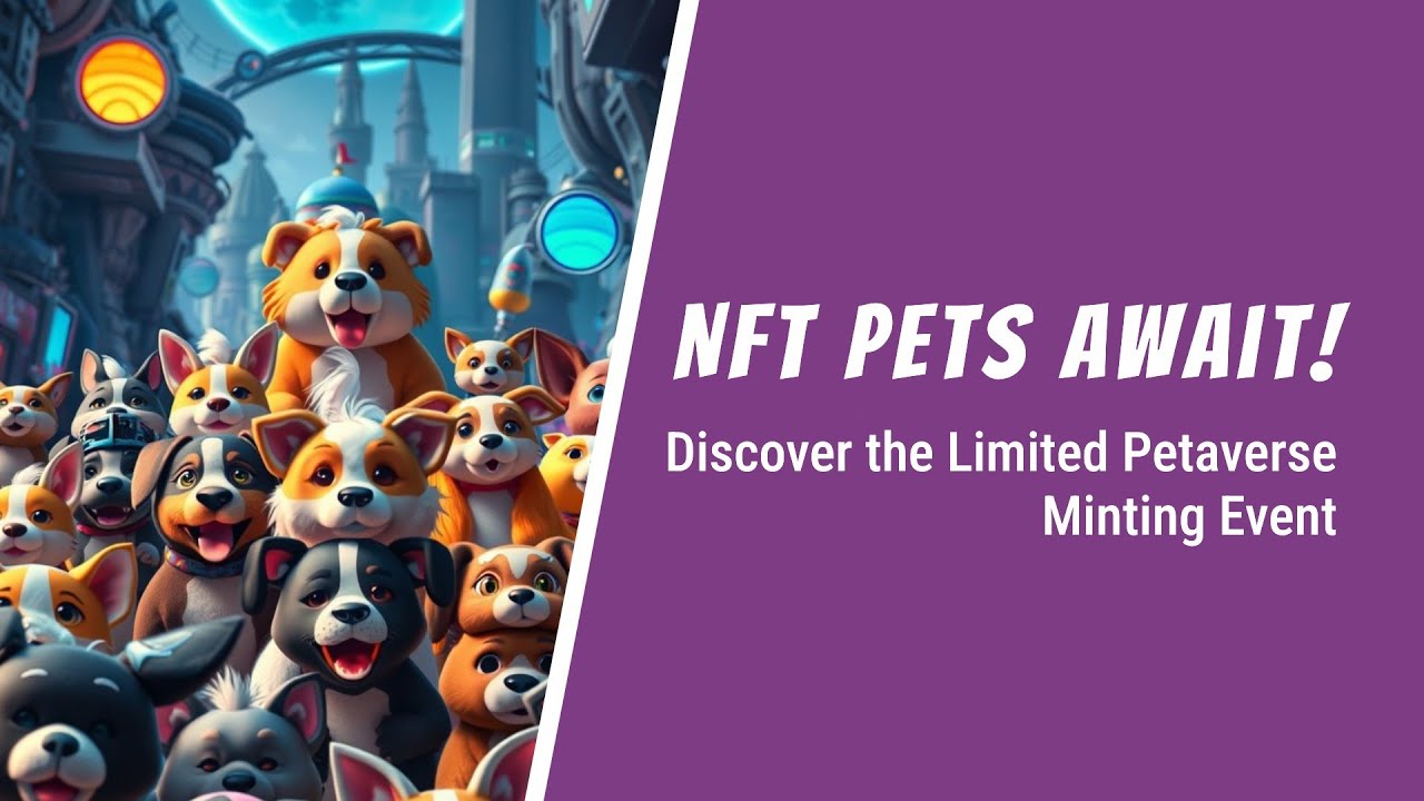 🚀 Buy & Own NFT Pets in Decentraland! 🐾 Limited Petaverse Minting Event ...
