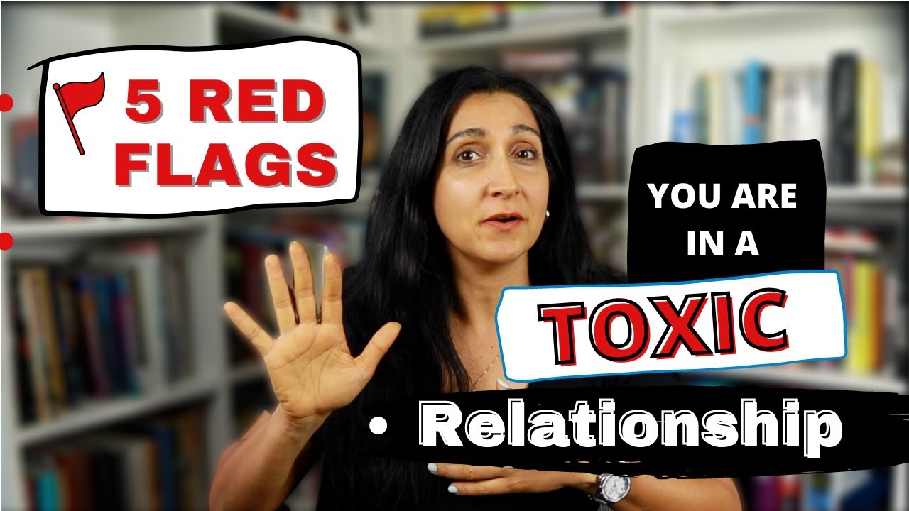 5 Red Flags that You are in a Toxic Relationship & How to Navigate ...
