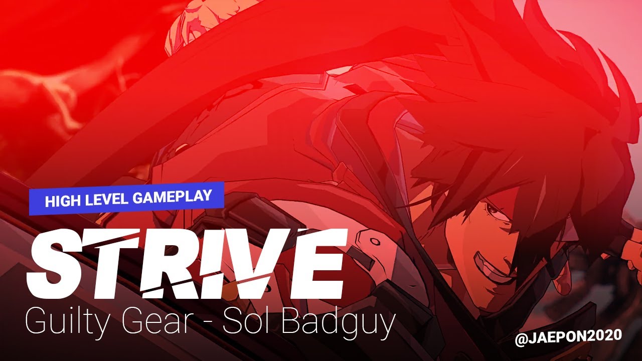 Guilty Gear Strive: Sol Badguy Compilation from JAEPON 2020! - YouTube