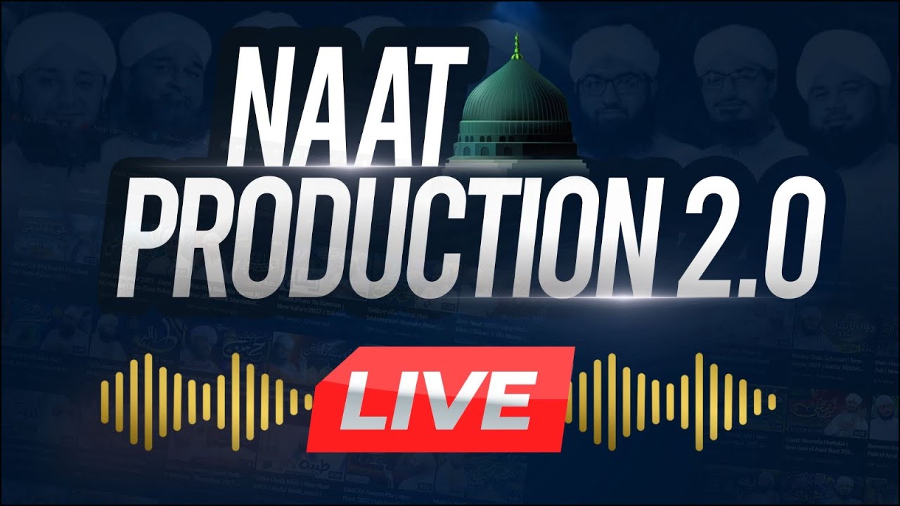🔴 LIVE - New Naat Shareef | Latest Kalam Collection | Naat Production 2 ...