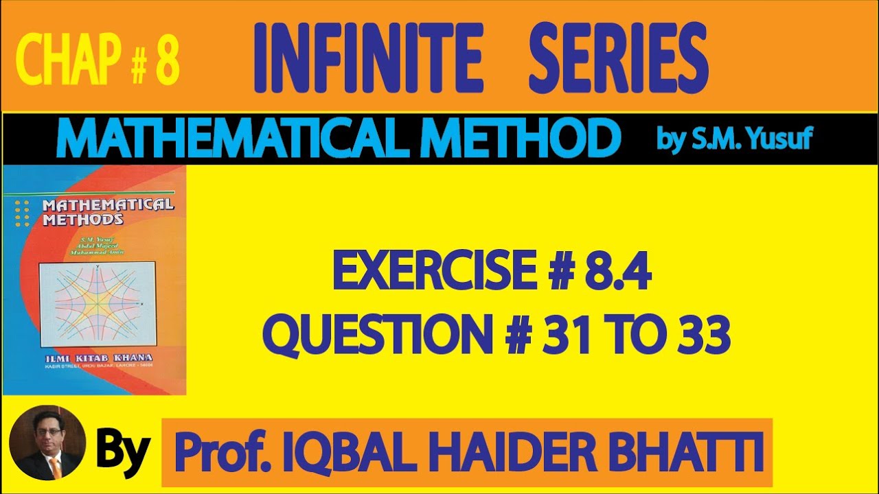 Ch# 8 | Exercise 8.4 Q30, 31, 32 & 33 |Mathematical Method By SM Yusuf ...