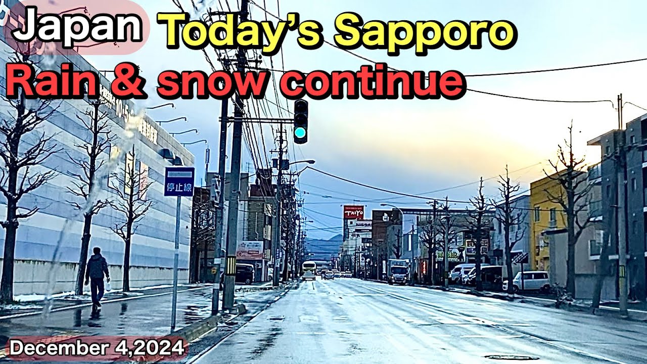 Today’s Sapporo.Rain & snow continue.December 4,2024.Japan - YouTube