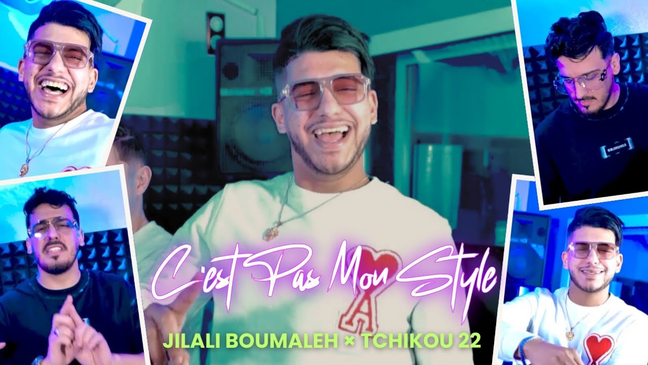 Jilali Boumelah Feat Tchikou22| C’est Pas Mon Style _ نتي قصيرة و انا ...