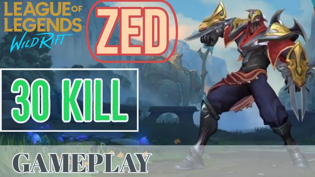 Wild Rift Zed Gameplay (30 Kill) - Zed vs Fizz | League of Legends Wild ...