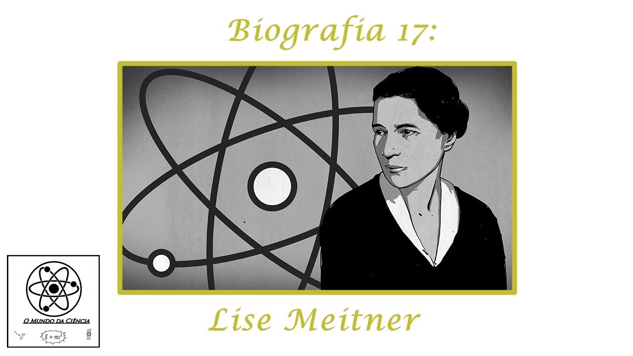 Biografia 17 - Lise Meitner - YouTube