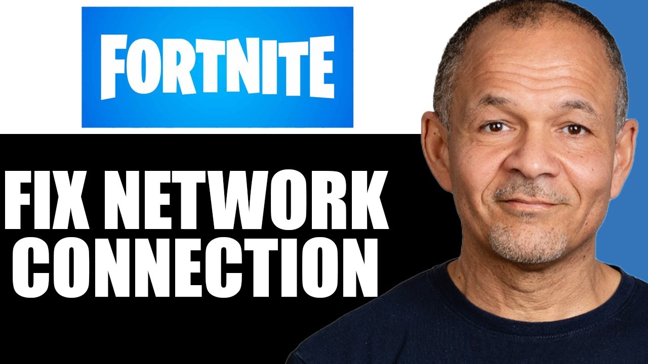How to Fix Fortnite "Network Connection Lost" on PC – Quick & Easy Fix ...