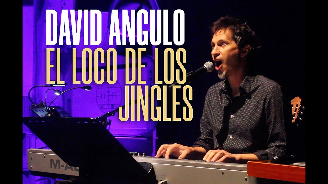 EL LOCO DE LOS JINGLES - DAVID ANGULO en '¿Esto cuándo lo echan?' - YouTube