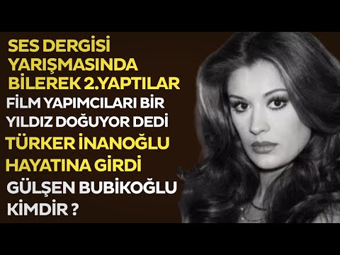 Gülşen Bubikoğlu Kimdir ve Nerelidir ?