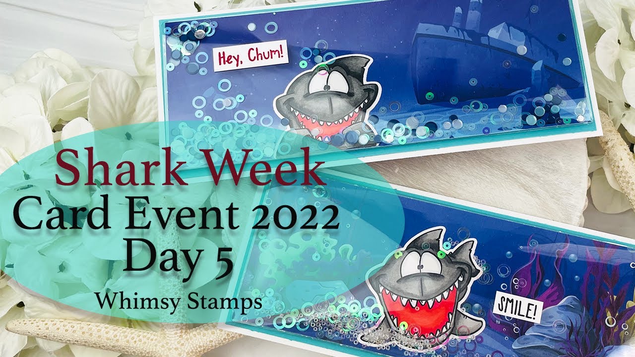 Shark Week Card Event 2022 Day 5 | Slimline Infinity Shaker Cards ...