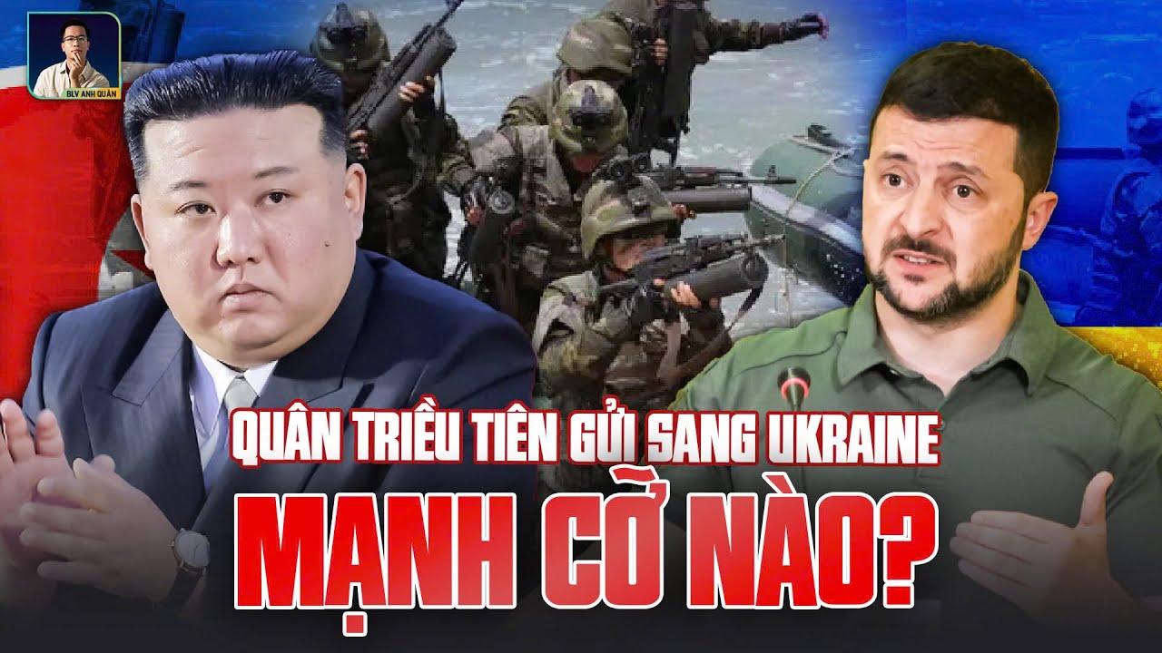 LỰC LƯỢNG ĐẶC NHIỆM TRIỀU TIÊN SANG UKRAINE THAM CHIẾN NGUY HIỂM CỠ NÀO ...