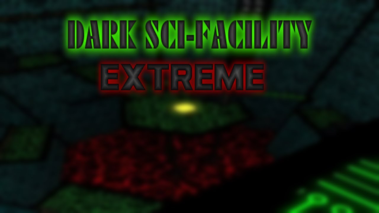Dark Sci Facility Extreme [Crazy] (FE2 Community Maps) - YouTube
