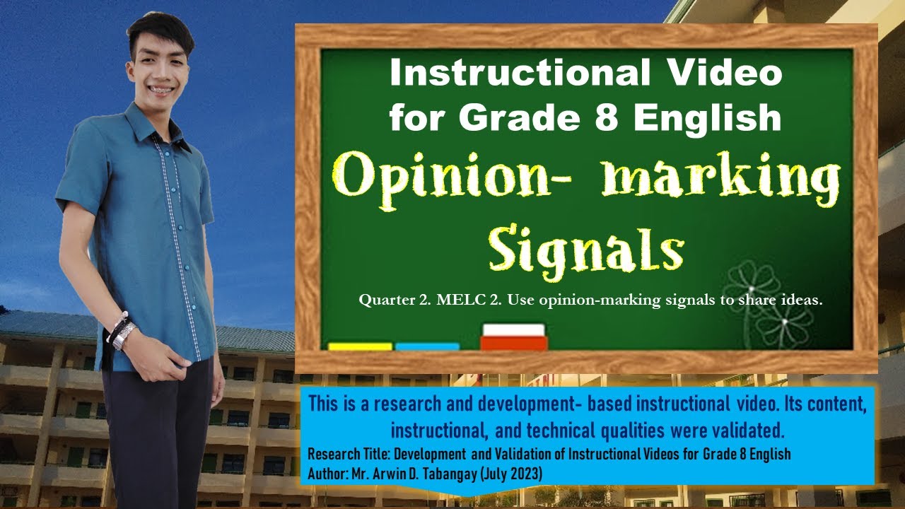 ENGLISH 8 QUARTER 2 MELC 2 Use opinion marking signals to share ideas ...