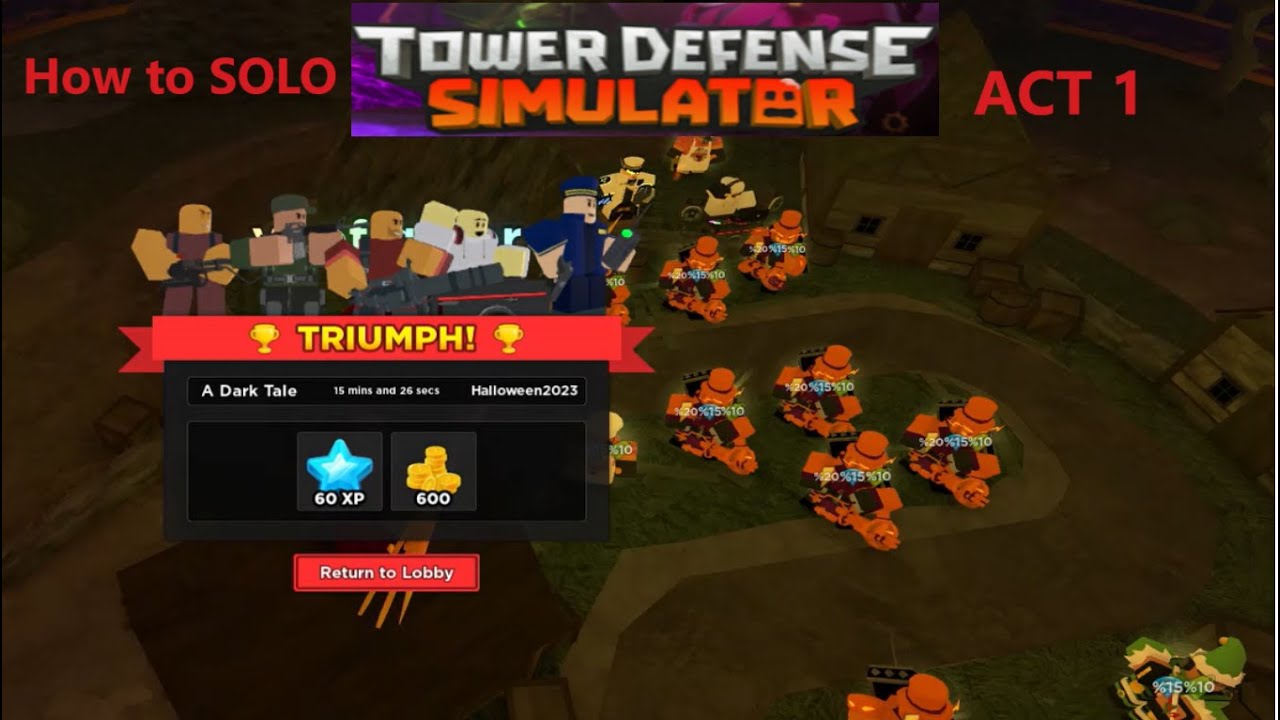 How to solo ACT 1 Halloween event in Tower Defense Simulator (TDS ...