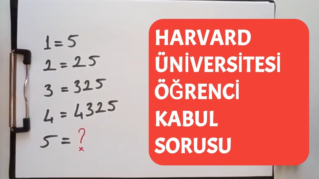 Harvard Üniversitesi Öğrenci Kabul Sorusu || Harvard university ...