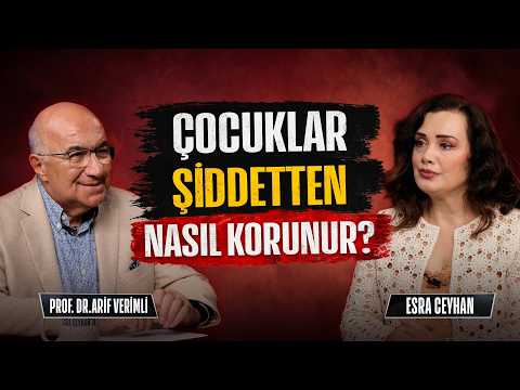 Prof. Dr. Arif Verimli'den Anne Babalara Hayati Uyarılar! | Esra Ceyhan
