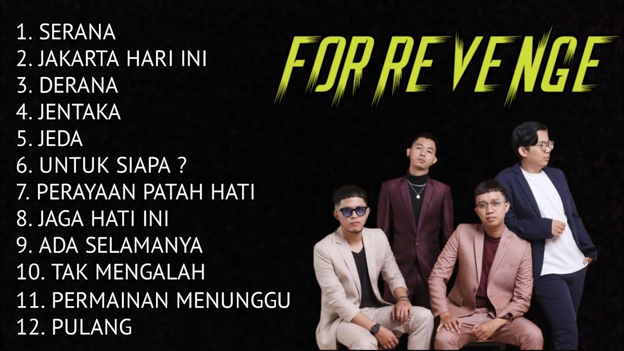 FOR REVENGE FULL ALBUM | KUMPULAN LAGU TERBAIK FOR REVENGE - YouTube