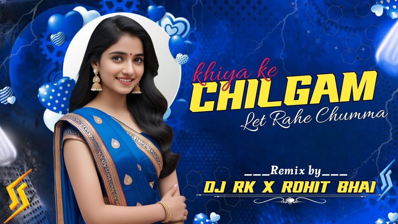 Chilgum khiya ke let rahe chumma !! Mandla mix !! Dj rk x rohit bhai#dj ...