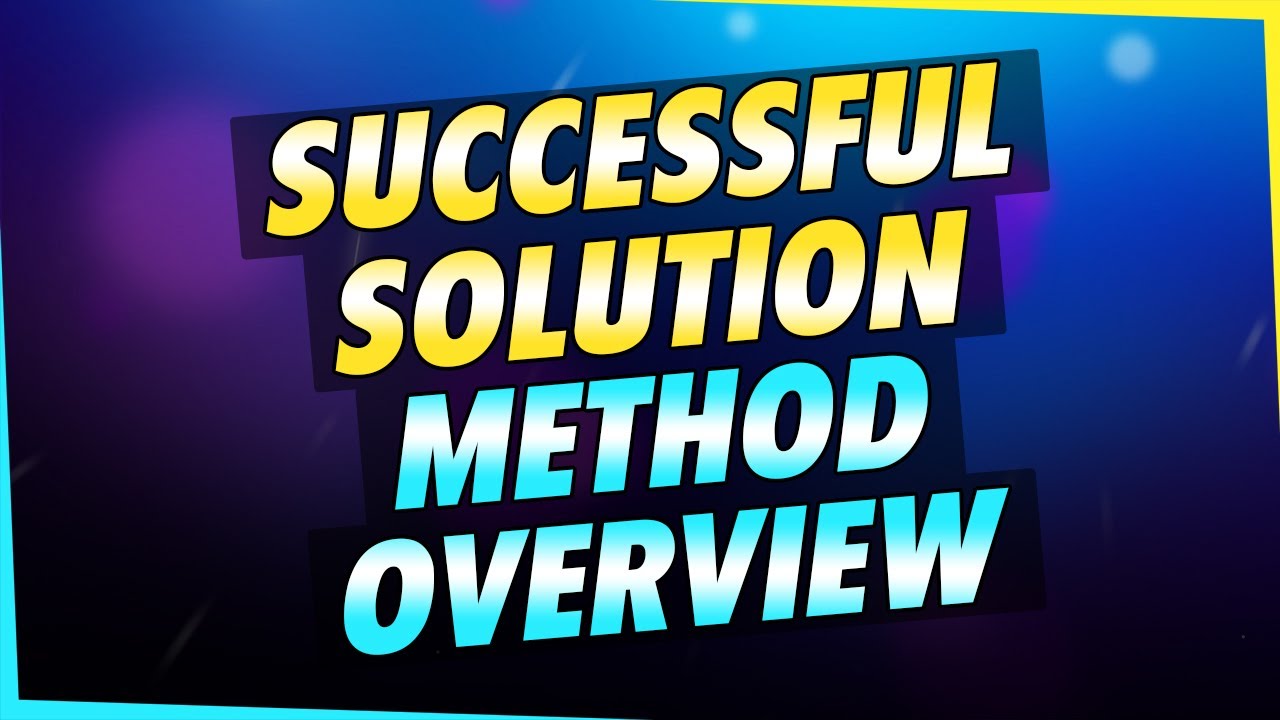 Successful Solution Method Webinar SSM Overview | Successful Solution Community How To Learn ...