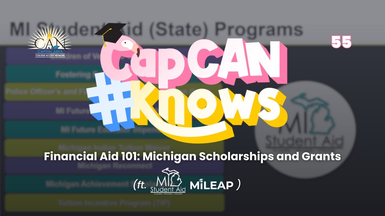 #CapCANKnows | College Ambassador Webinar: Financial Aid 101 with MI ...