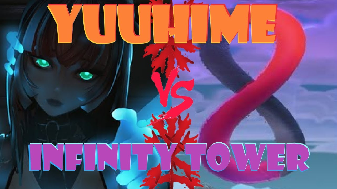 Yuuhime VS ALL Infinity Tower Floors | April IT 1-10 | DISLYTE - YouTube
