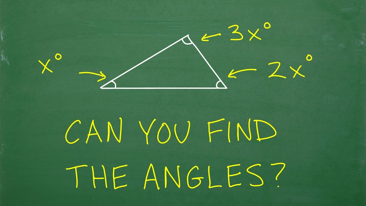 The angles of a triangle are x, 2x and 3x degrees, what are the angles ...