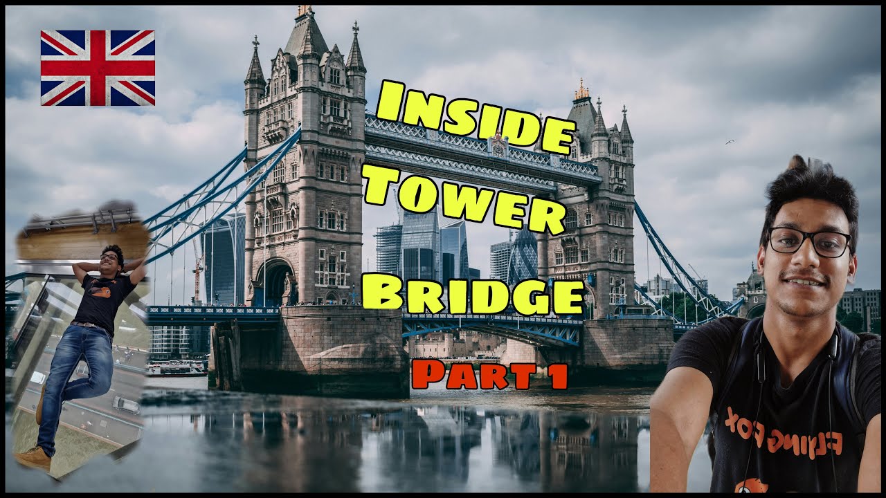 What’s inside Tower Bridge? - London’s most famous landmark from the ...