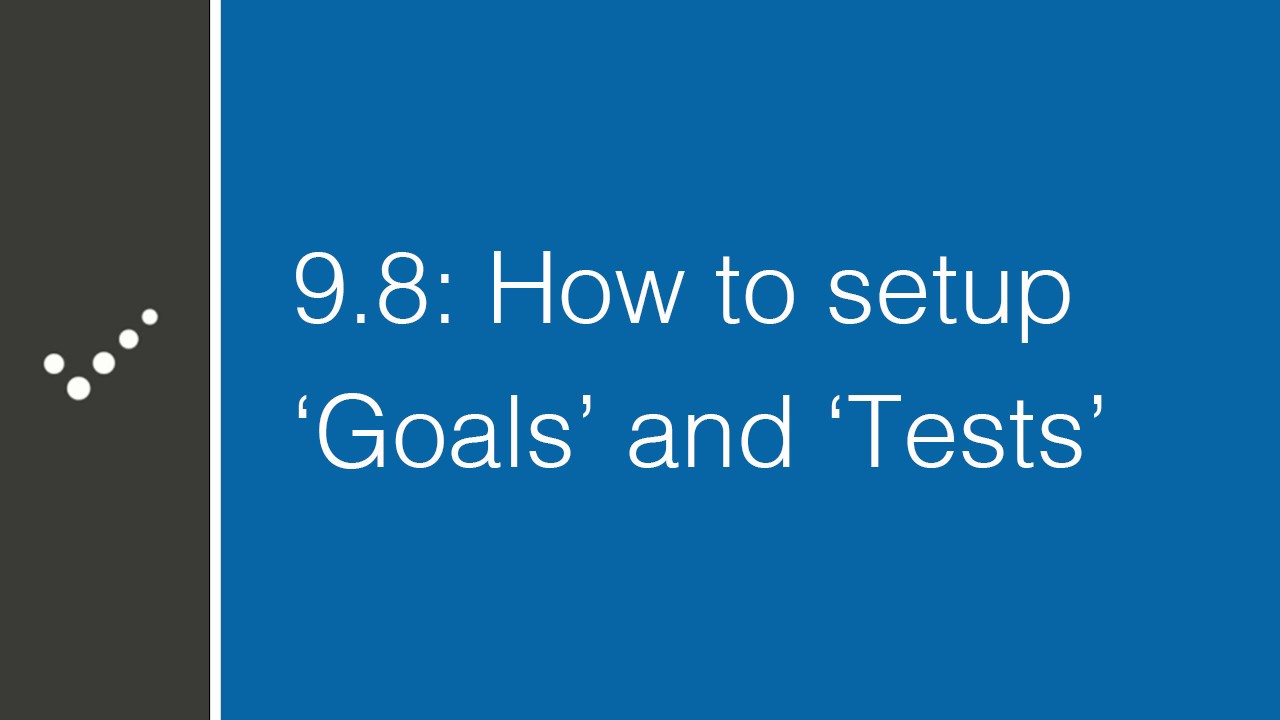 How to setup 'Goals' and 'Tests' - YouTube