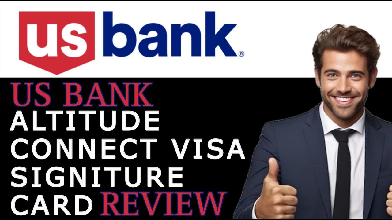 US BANK Altitude Connect Visa Signature Card Review - YouTube
