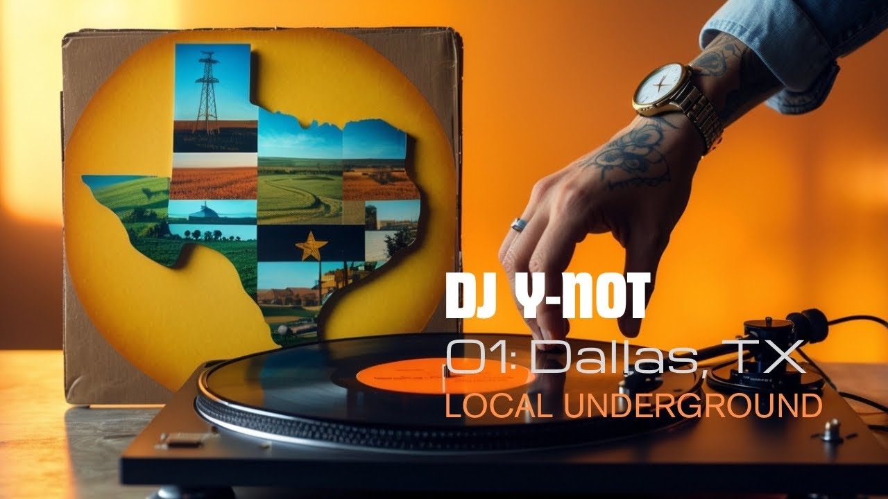 Local Underground: 01: Dallas, TX I DJ Y-Not - YouTube