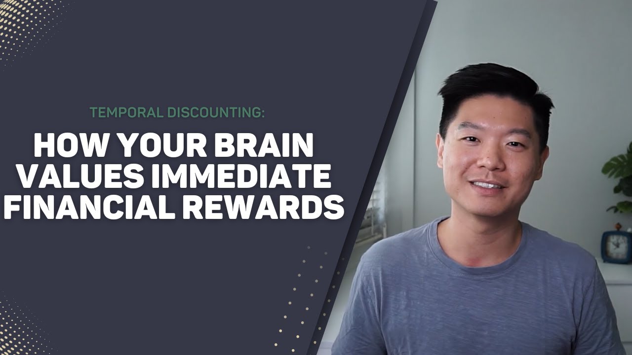 Temporal Discounting: How Your Brain Values Immediate Financial Rewards ...