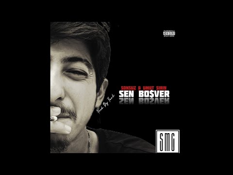 SONSUZ & Umut Şirin - Sen Boşver #DargınAlbüm 