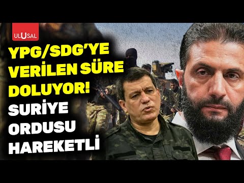 YPG/SDG'ye verilen süre doluyor! Suriye ordusu sahada hareketli