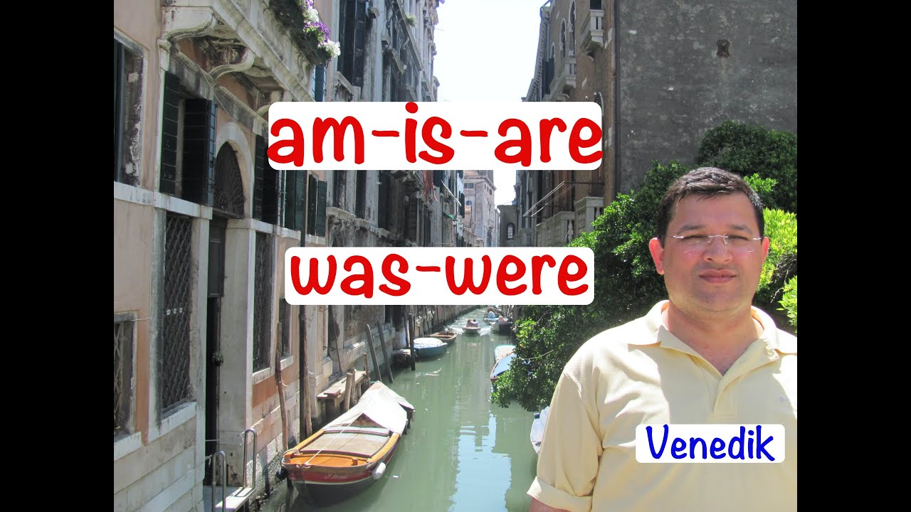 VERB "TO BE" COMPLETELY / am-is-are / was-were - 4K Kalitesiyle - YouTube