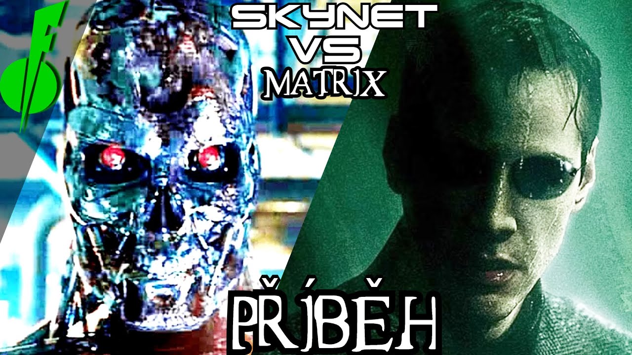 Skynet vs Matrix - Když se stroje probudí.. - YouTube