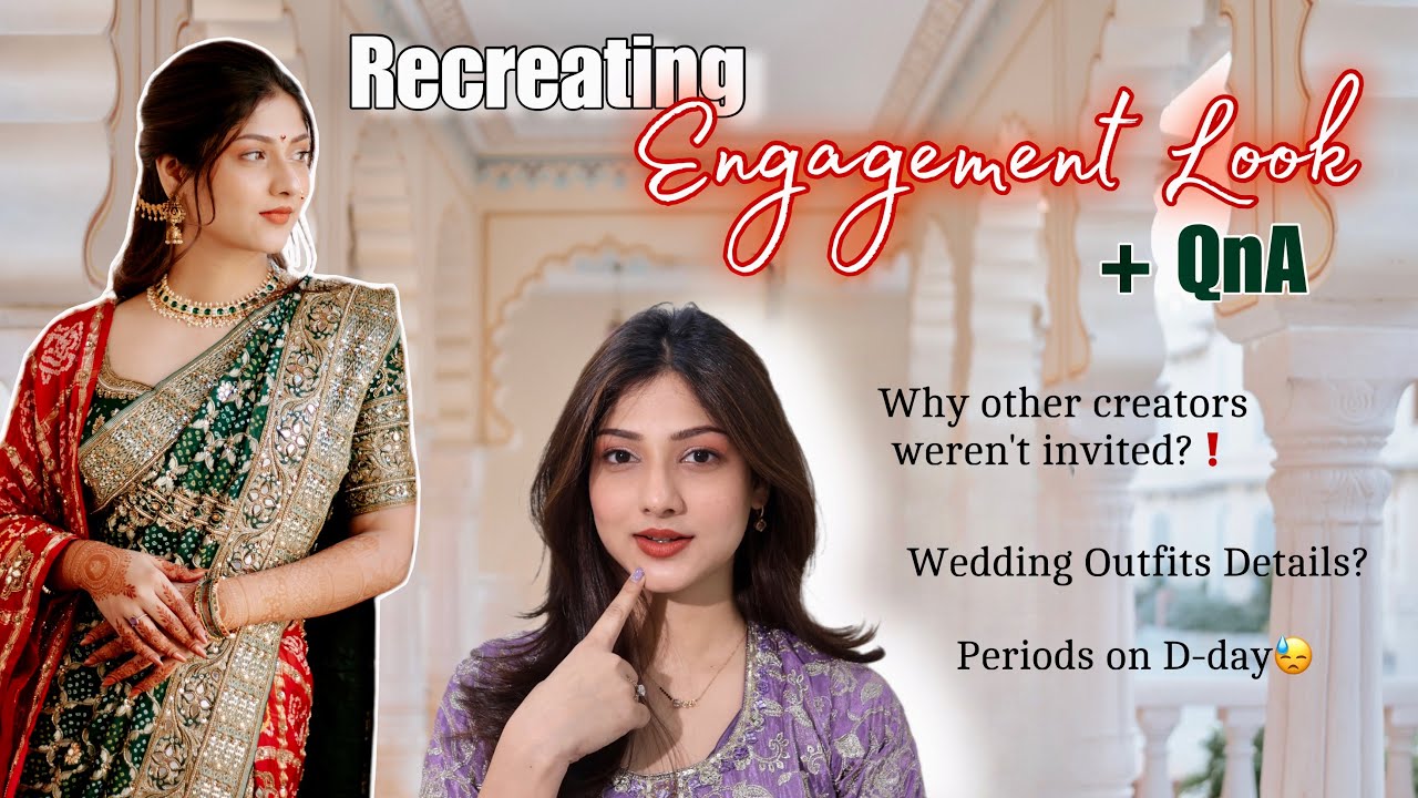 Recreating My ENGAGEMENT Look💍+ QnA | Manasi Mau - YouTube